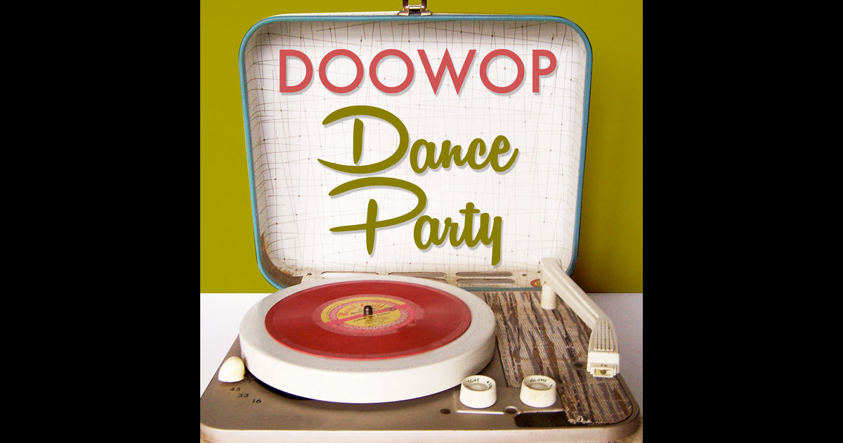 THE DOO WOP DANCE PARTY - Oldies Radio Live 365